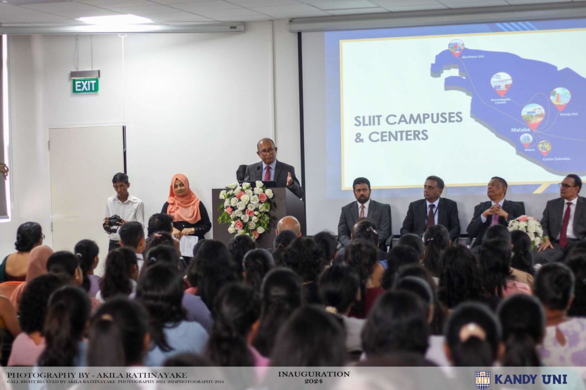 SLIIT Kandy Uni celebrates the Grand Inauguration of March 2024 Intake ...